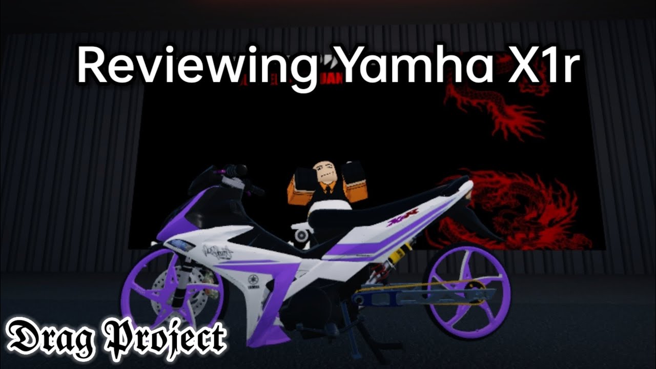Reviewing Yamha X1r | Drag Project (Roblox) - YouTube