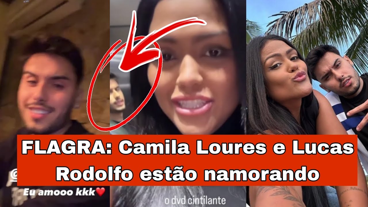 Camila Loures e Lucas Rodolfo estão namorando e eu posso provar! Veja ...