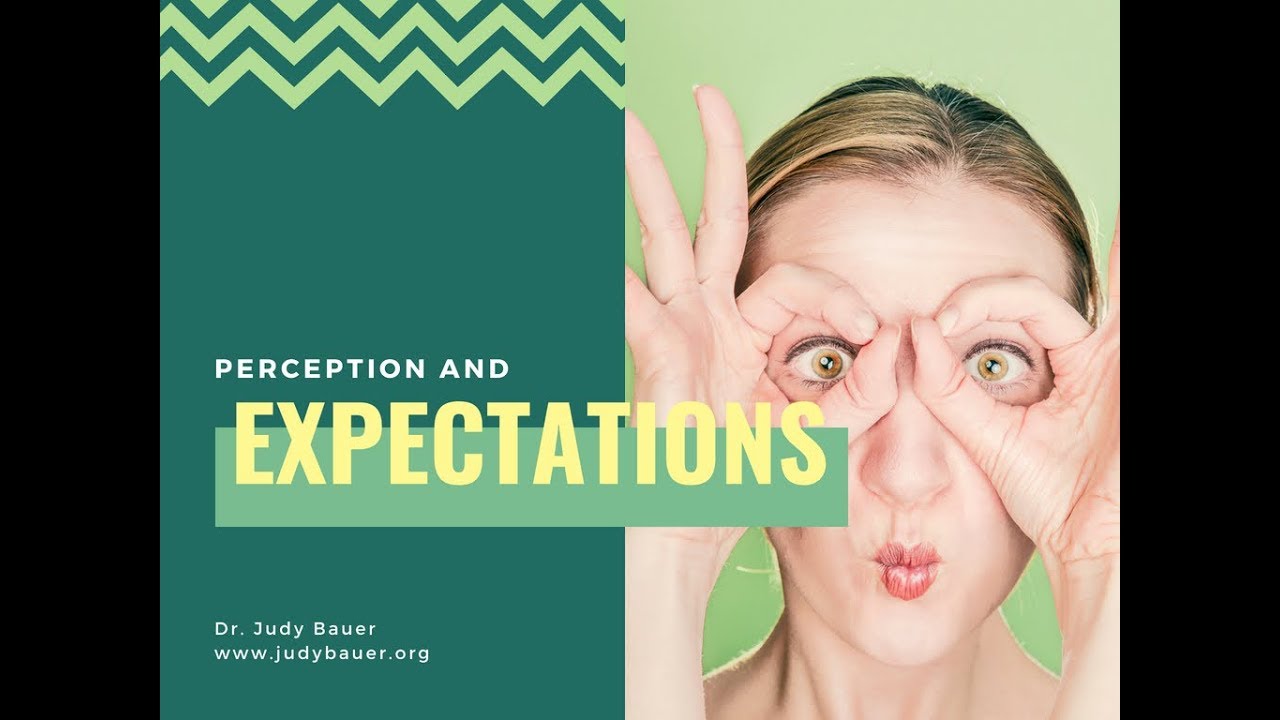 Perception and Expectation - YouTube