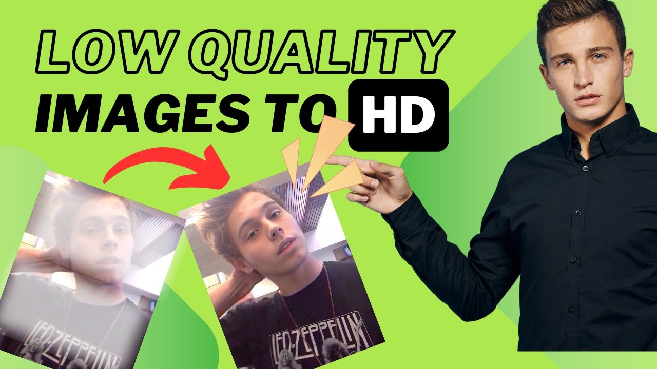 How to Improve Image Quality | Low to High Resolution - YouTube