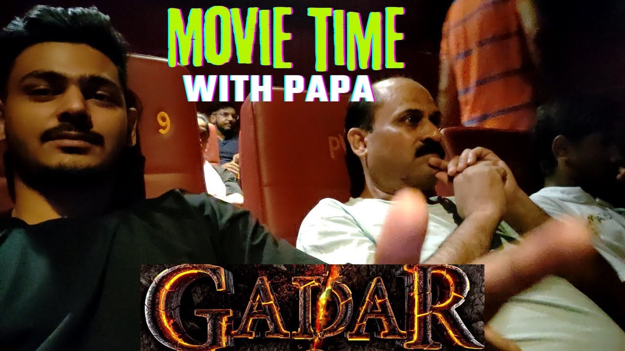 Papa ke sath gadar macha diya 😂 | Gadar Movie Review | Vlog-64 #gadar2 ...
