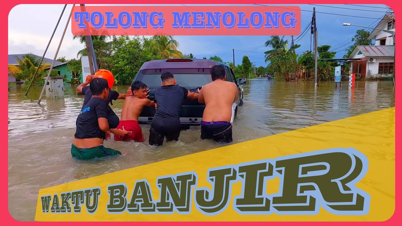 DESA WIRA BANJIR Part 2 | Tolong Menolong Semasa Banjir - YouTube