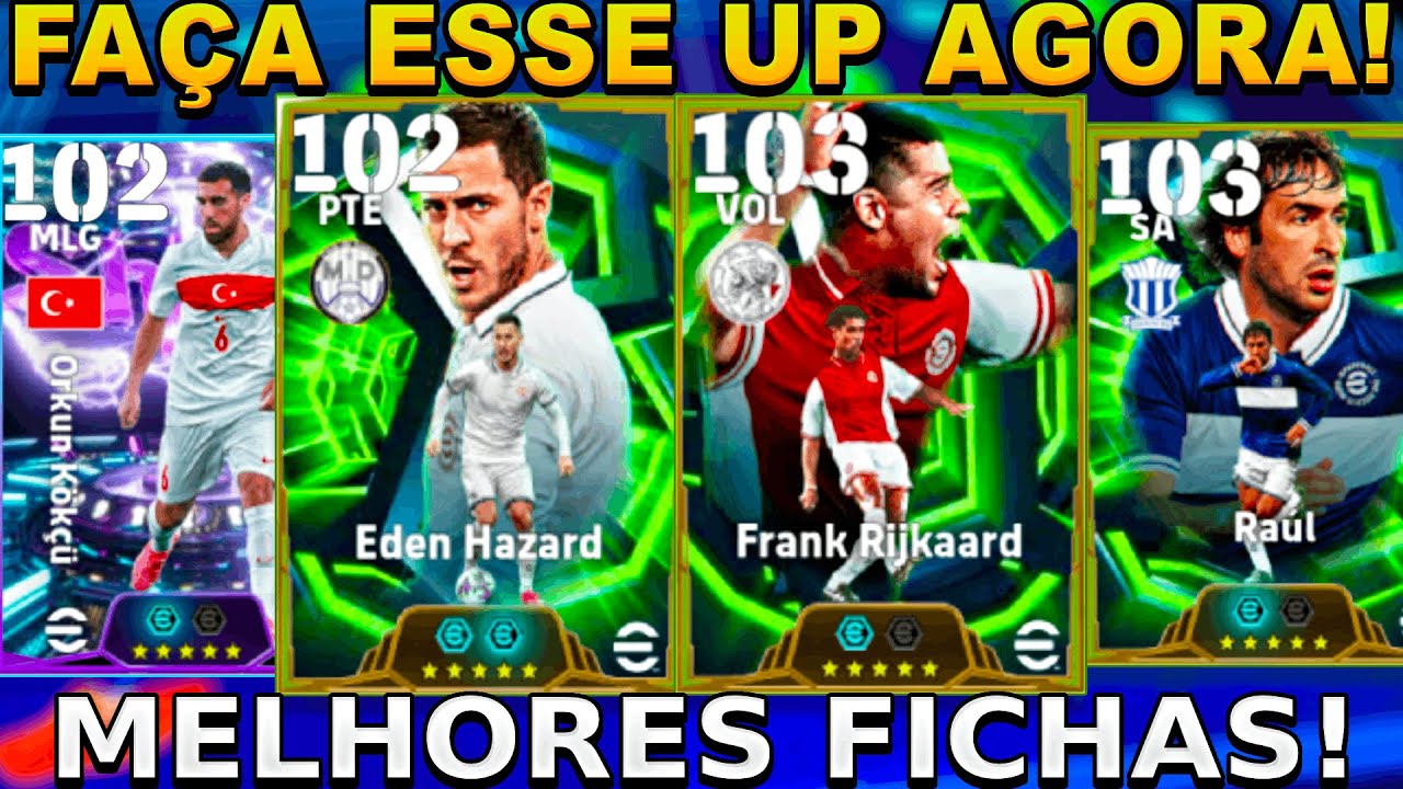 AS MELHORES FICHAS PARA OS JOGADORES Eden Hazard, Raúl, Orkun Kökçü ...