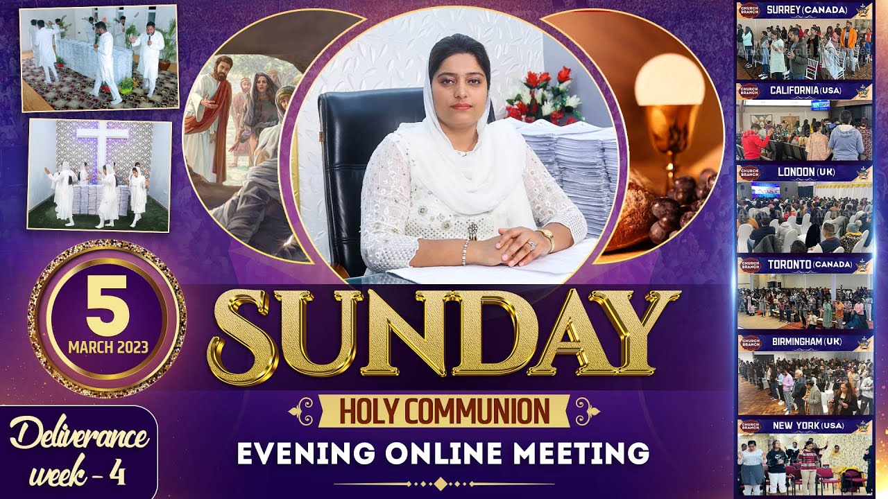 SUNDAY ONLINE HOLY COMMUNION EVENING MEETING (05-03-2023) (DELIVERANCE ...