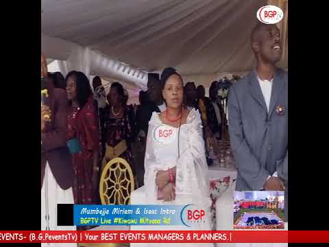 Mumbejja Miriam & Pr Isaac Mugabi WEDDING & Intro | BGPevents - YouTube