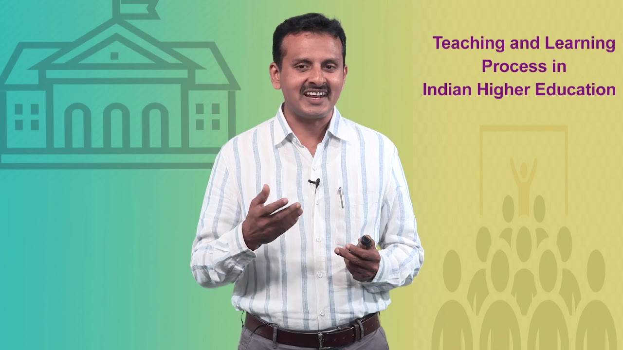 Teaching and Learning Process in Indian Higher Education -Part 1 - YouTube