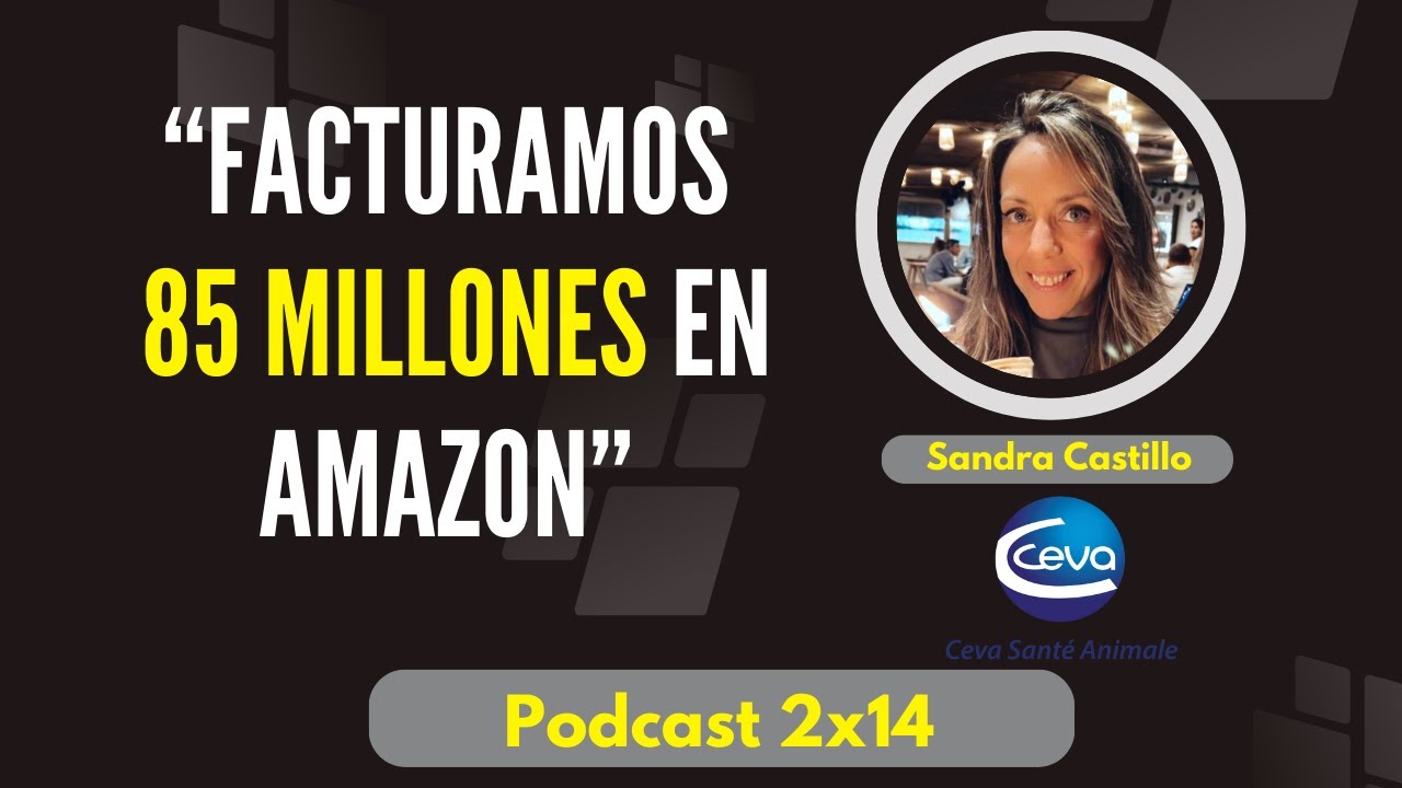 Sandra Castillo y el Éxito de Ceva Salud Animal Vendiendo en Amazon ...