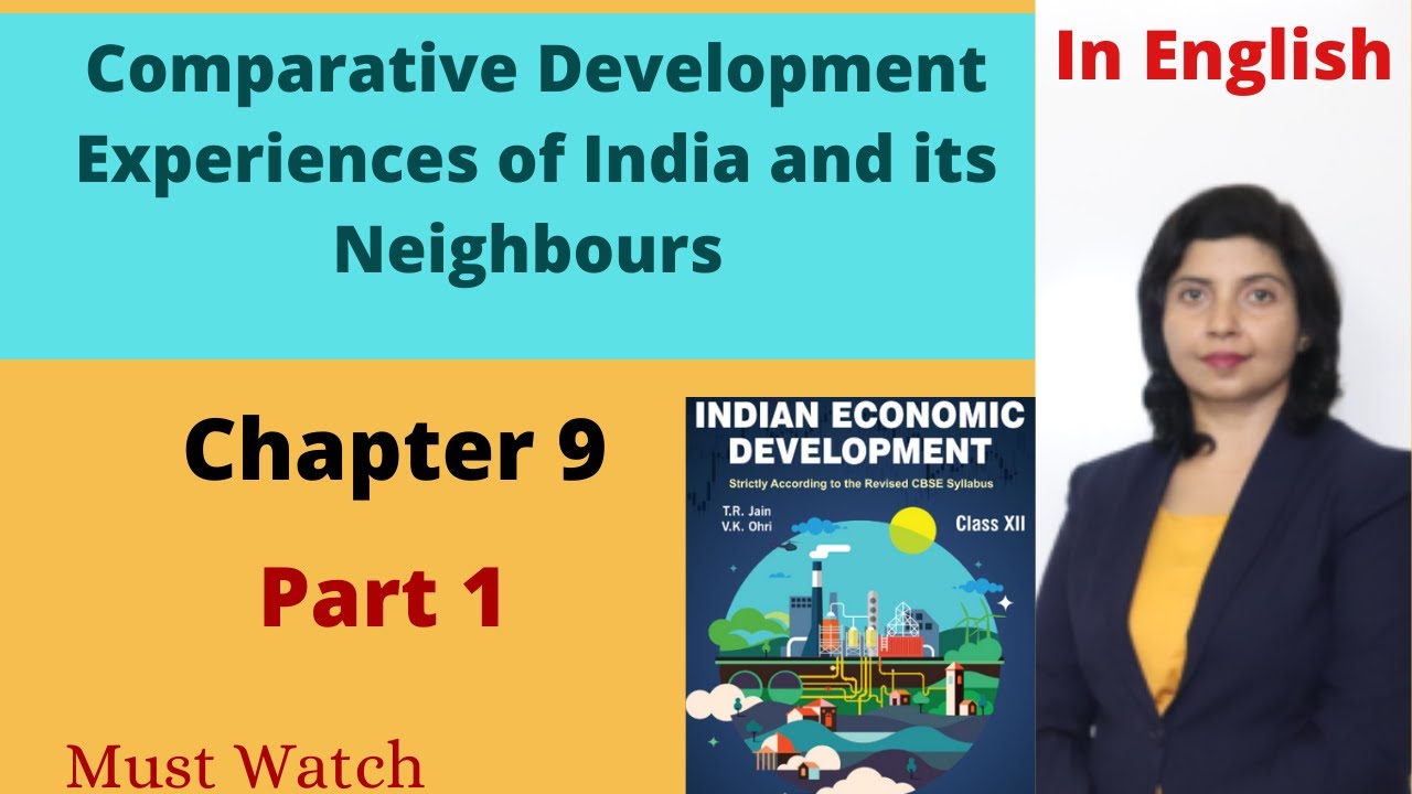 Ch - 9 | Comparative Development Experiences of India & its Neighbors | Indian Eco | cl 12 ...