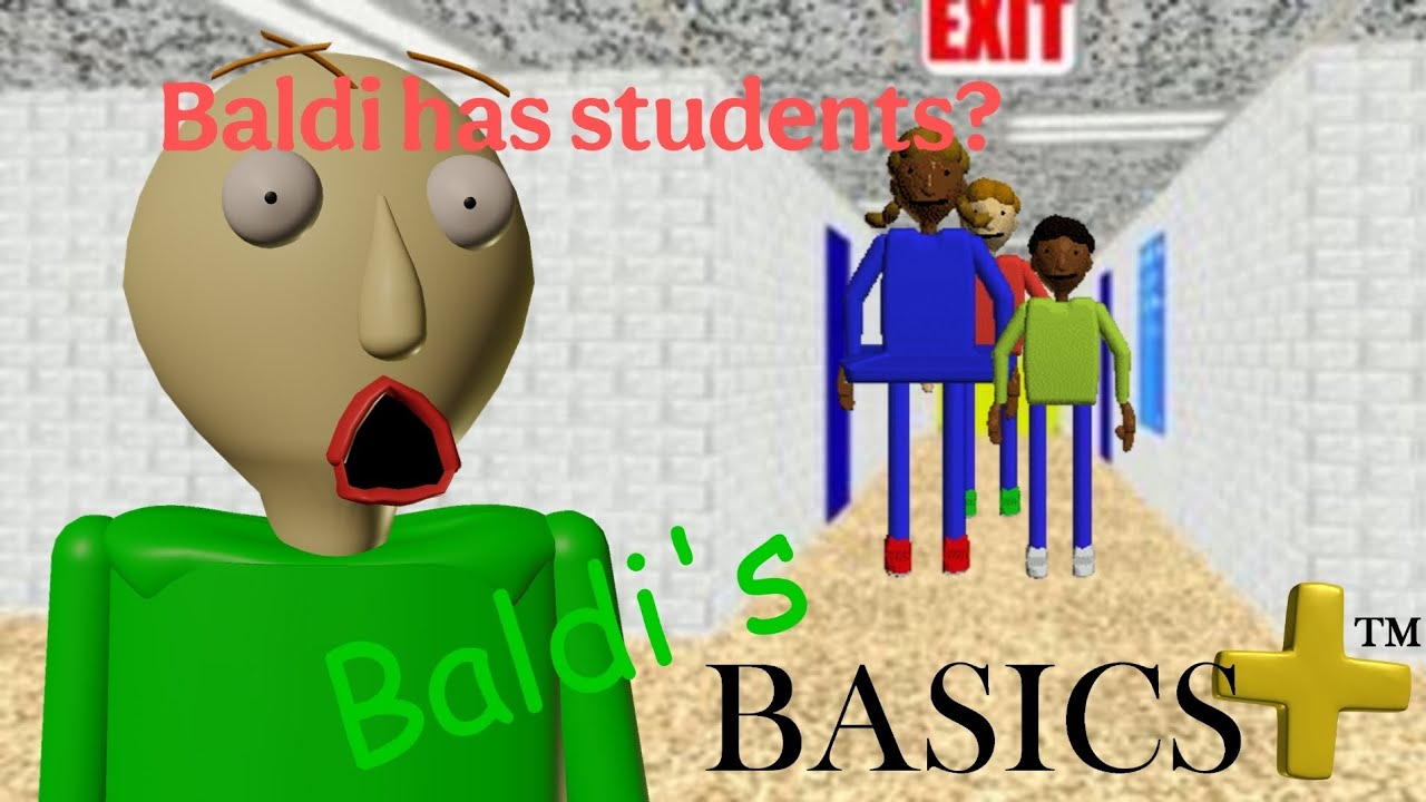 (Baldi has real kids now?) Baldis's basics Plus (new characters) - YouTube