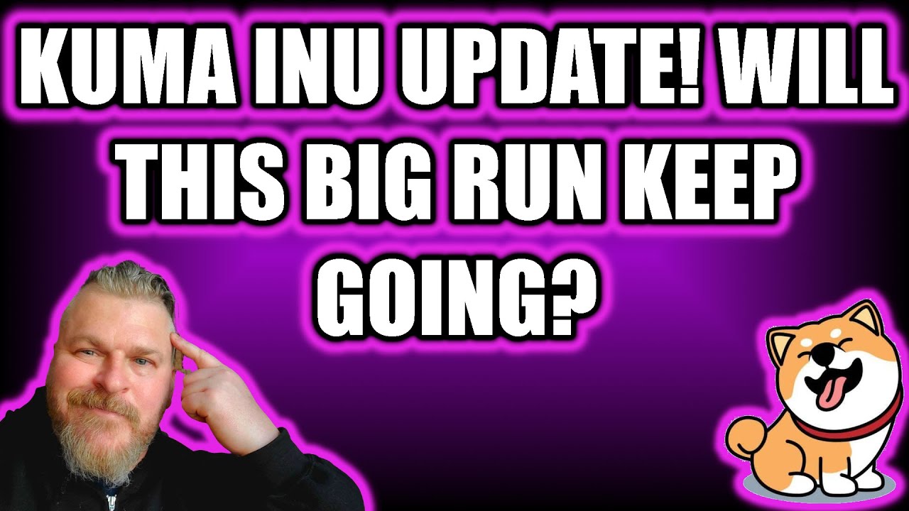 Kuma Inu Update! Will this big run keep going? - YouTube