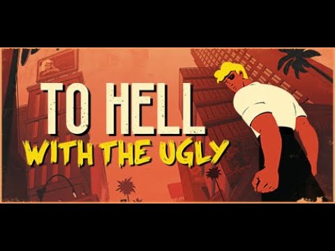 Ready Sets Gaming: To Hell with The Ugly Part 1 (PC) - YouTube
