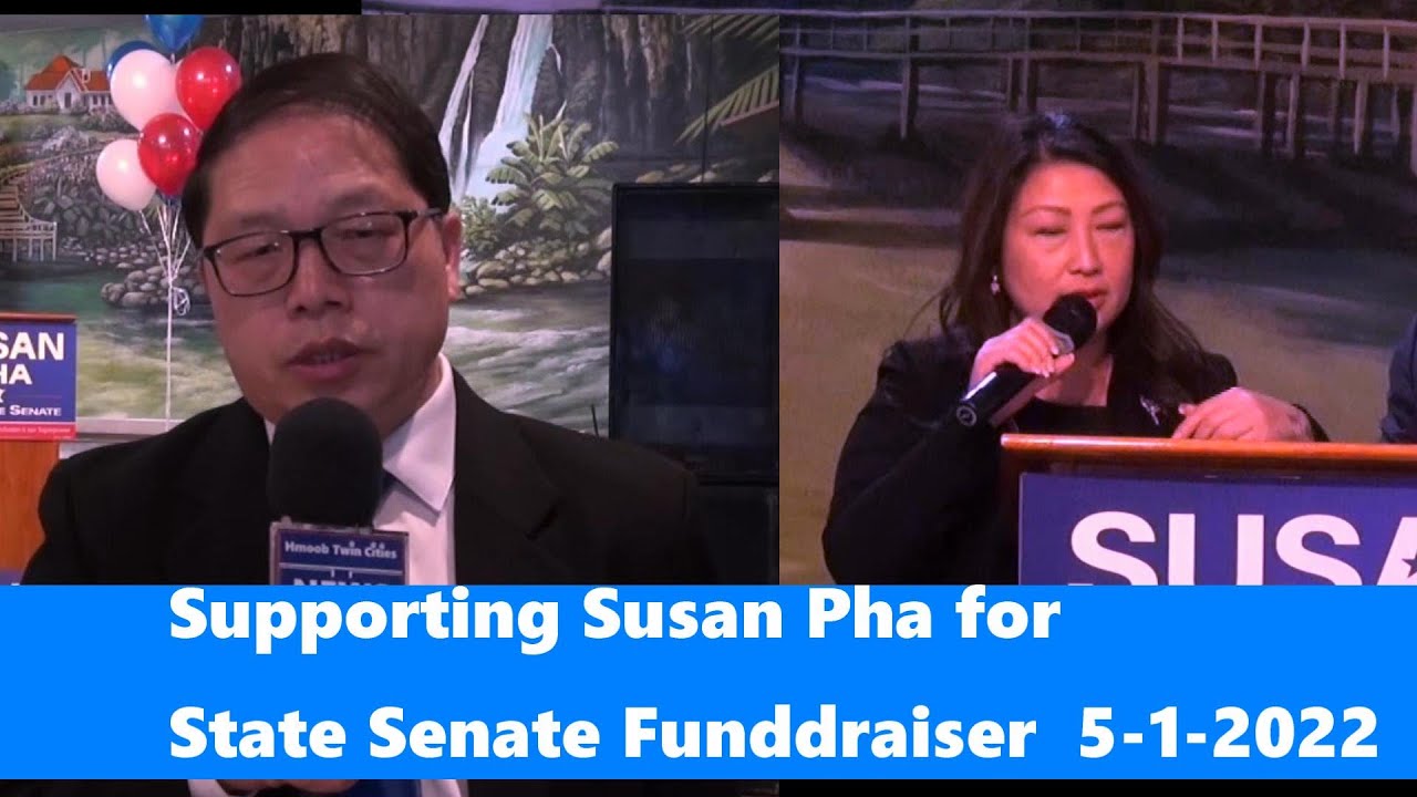 5/ 1 / 2022 Supporting Susan Pha for State Senate Fundraiser - YouTube
