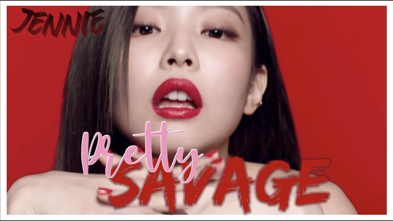 Pretty Savage • JENNIE KIM「FMV」 - YouTube