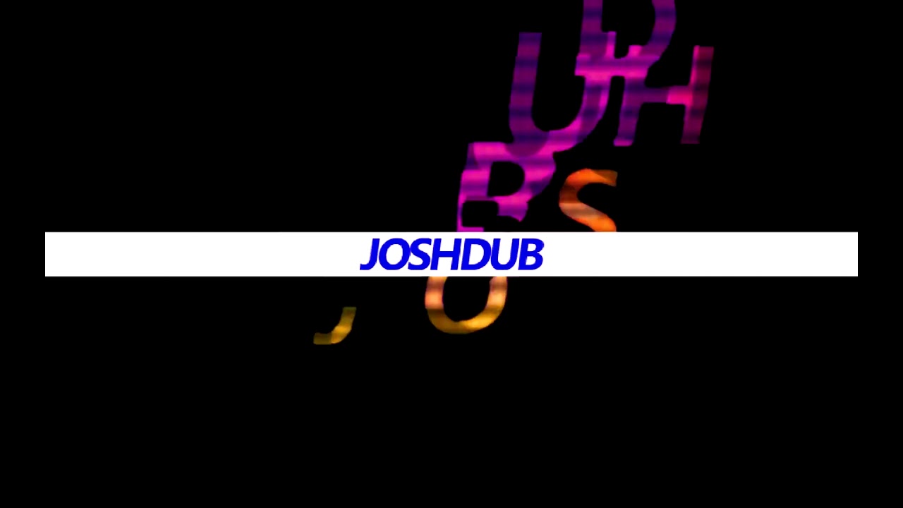 JoshDub intro song EDIT - YouTube