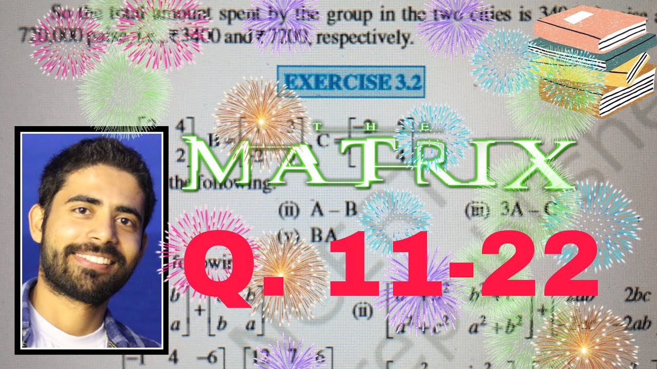 Solution of Matrices Ex. 3.2 (Q. 11-22) Class 12th NCERT Mathematics ...