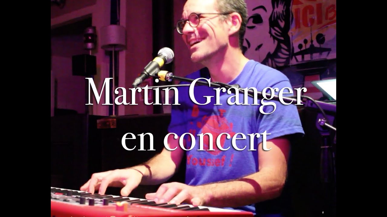 Martin Granger en concert - YouTube