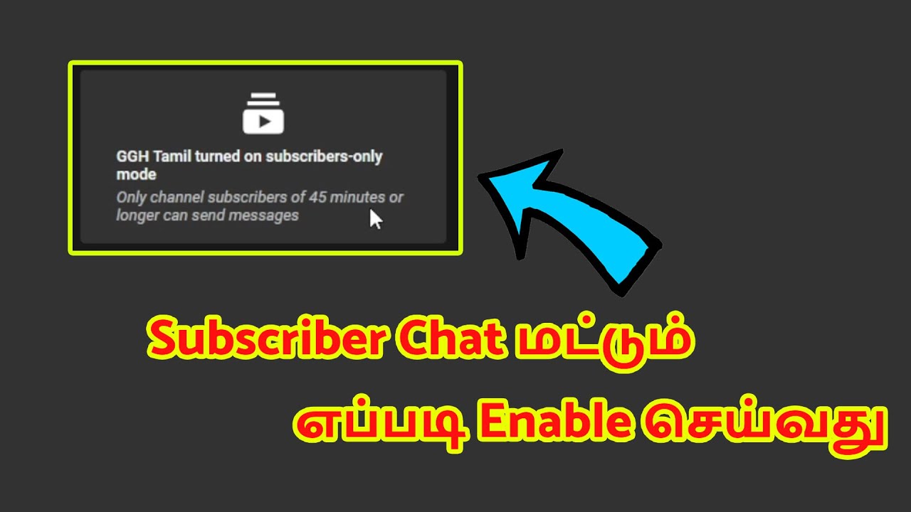 How to Enable SUBSCRIBER ONLY CHAT on YouTube Live Stream in Tamil | ஜி ...