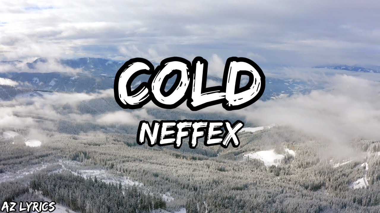 NEFFEX - Cold (Lyrics) - YouTube