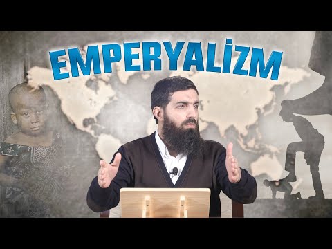 Emperyalizm nedir? | Halis Bayancuk Hoca