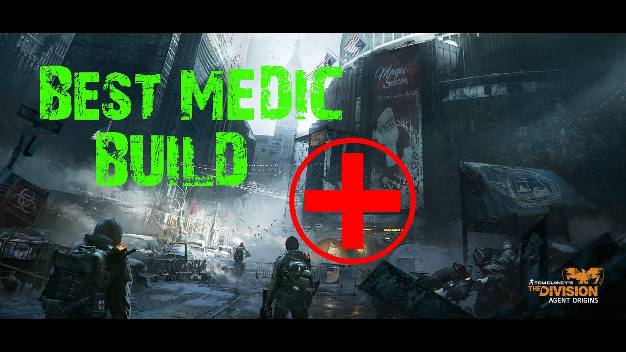 The Division | Best Medic Build [REDUX] (Healer/Support) Firearms And ...