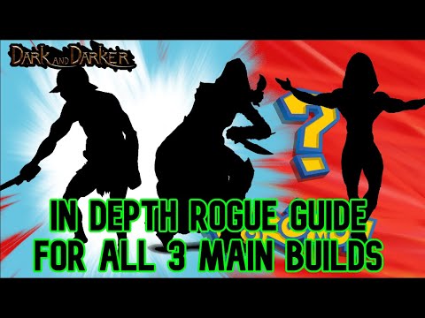 IN DEPTH ROGUE GUIDE FOR 3 MAIN BUILDS + TIPS AND TRICKS - Dark and ...