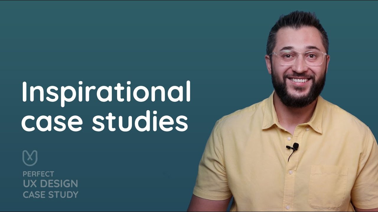 3. Inspirational case study - Perfect UX design case study course ...
