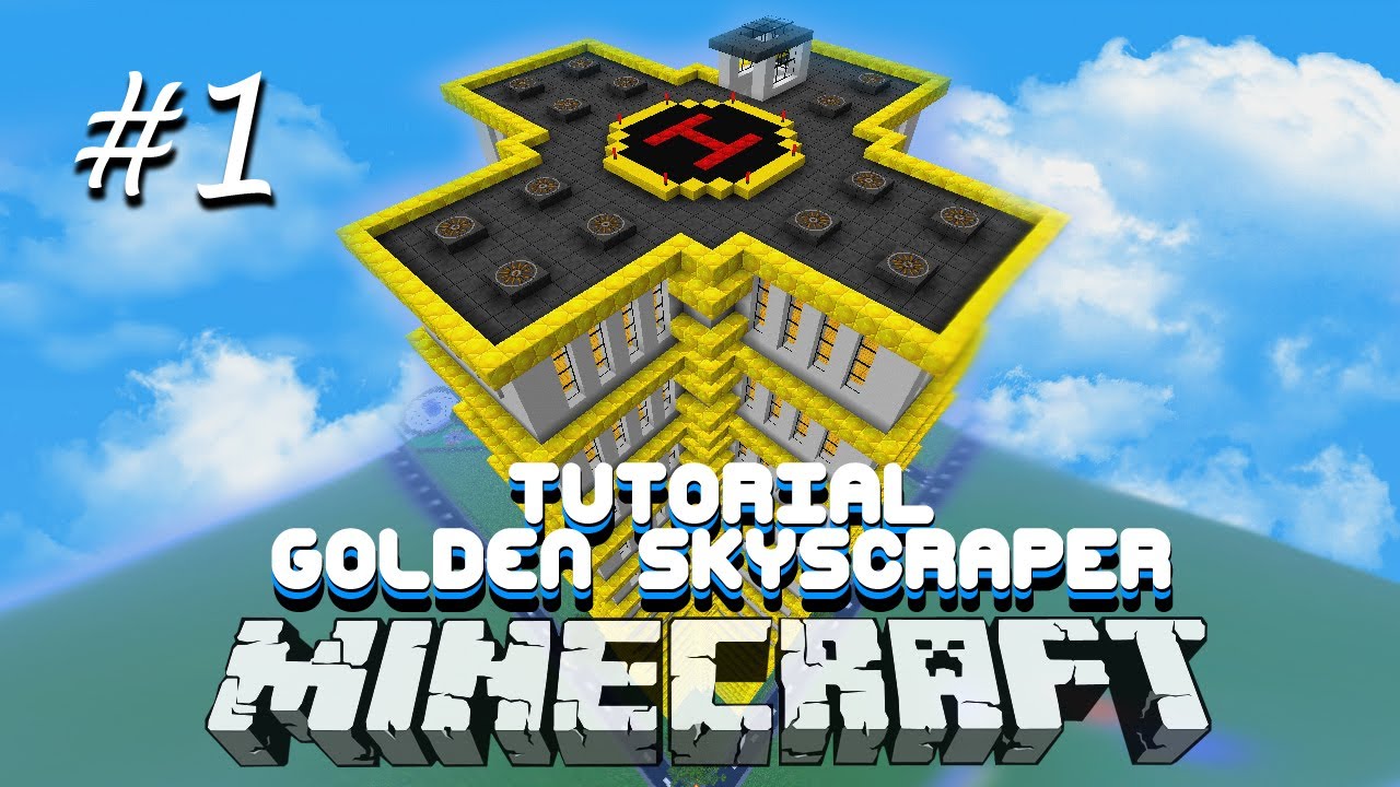 Minecraft Tutorial of Golden Skyscraper Part 1 - YouTube