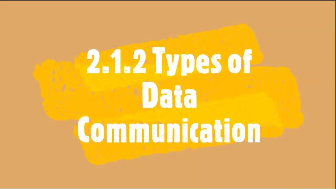 2 1 2 Types Of Data Communication Computer Science 2210 Lecture YouTube 2-1-2-types-of-data-communication-computer-science-2210-lecture-youtube