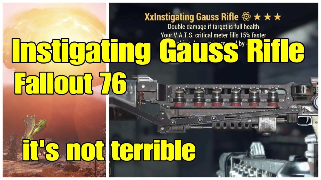 Instigating Gauss Rifle Review Fallout 76 - YouTube
