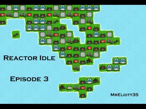 Reactor Idle Episode 3 - YouTube