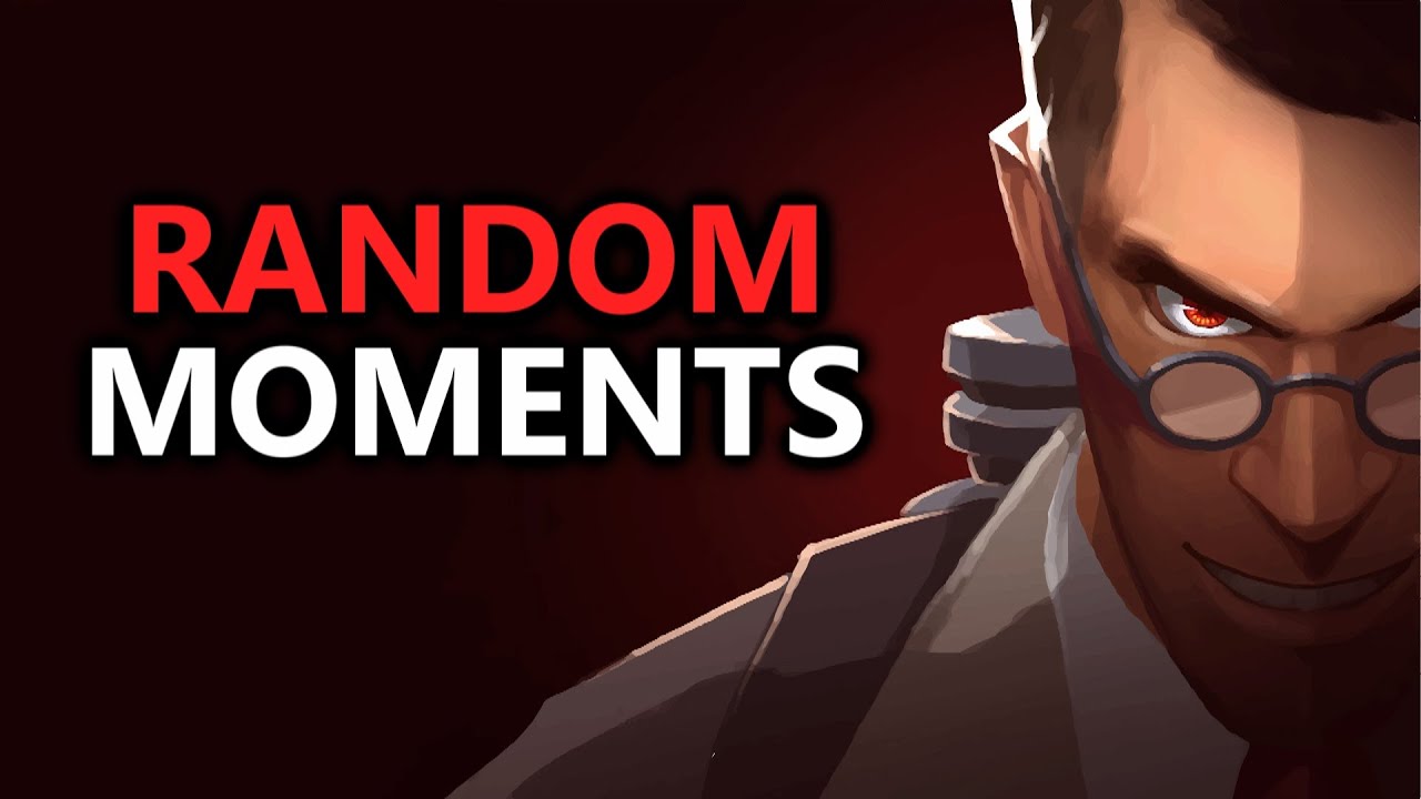 TF2 Fun - Random Moments, Episode 1 (Team Fortress 2 Gameplay) - YouTube