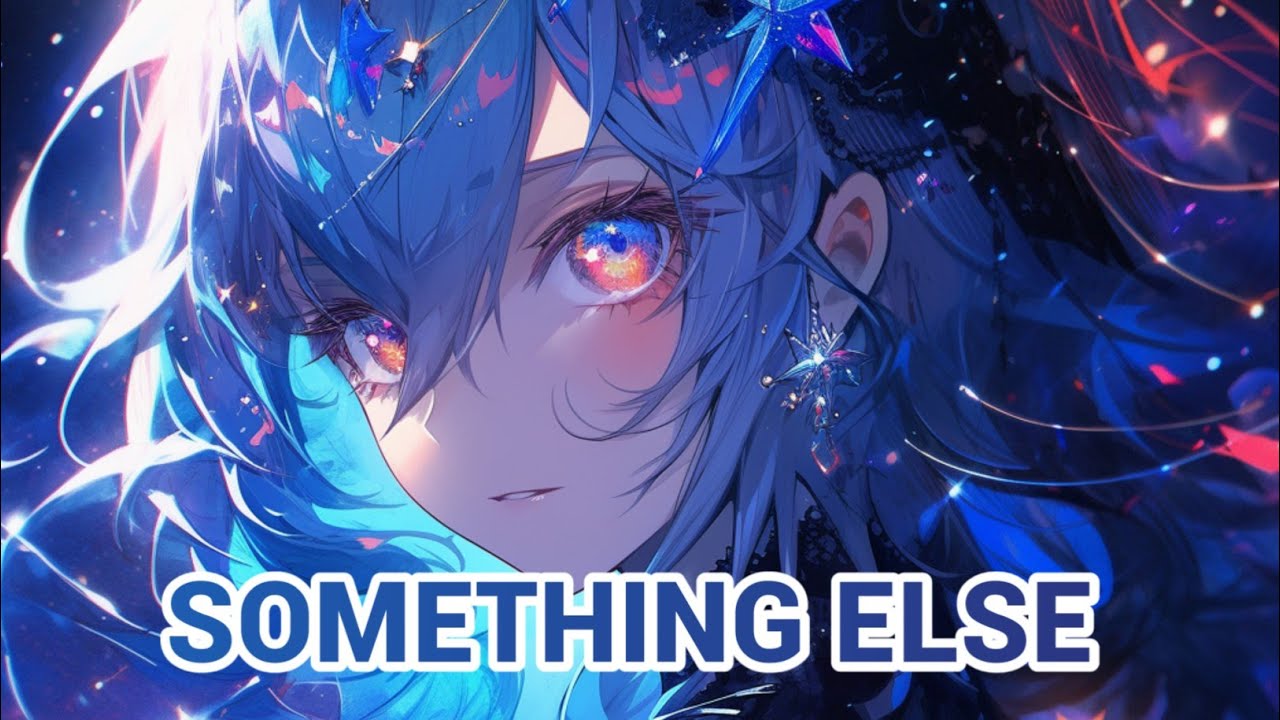 Nightcore - Something Else (GRAHAM) - (Sped Up/Reverb)🎧🎶 - YouTube