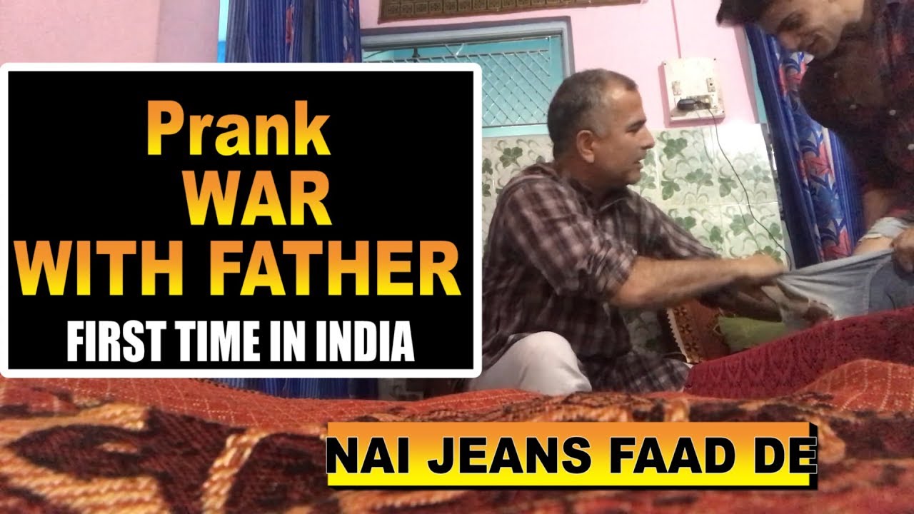 PRANK WAR WITH FATHER (FIRST TIME IN INDIA 2019)FT ANAS PATHAN - YouTube