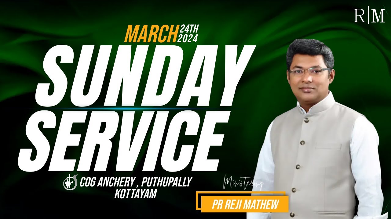 🔴 SUNDAY SERVICE | 24-03-2024 | PR REJI MATHEW - YouTube