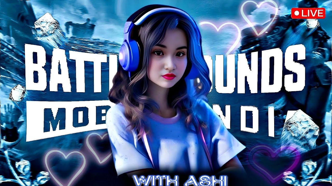 Your Fav 😍 Streamer Girl Ashi is Back 🔥 || #bgmi #livestream #girlgamer ...