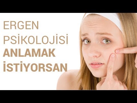 ERGEN ÇOCUK DAVRANIŞI NEDİR KIZ ve ERKEK ERGENLİK DÖNEMİ PSİKOLOJİ
