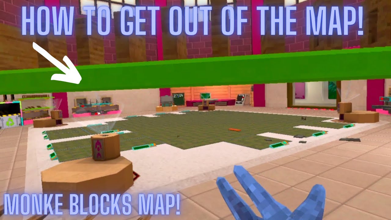 How to get out of the new Monke Blocks Map! - YouTube