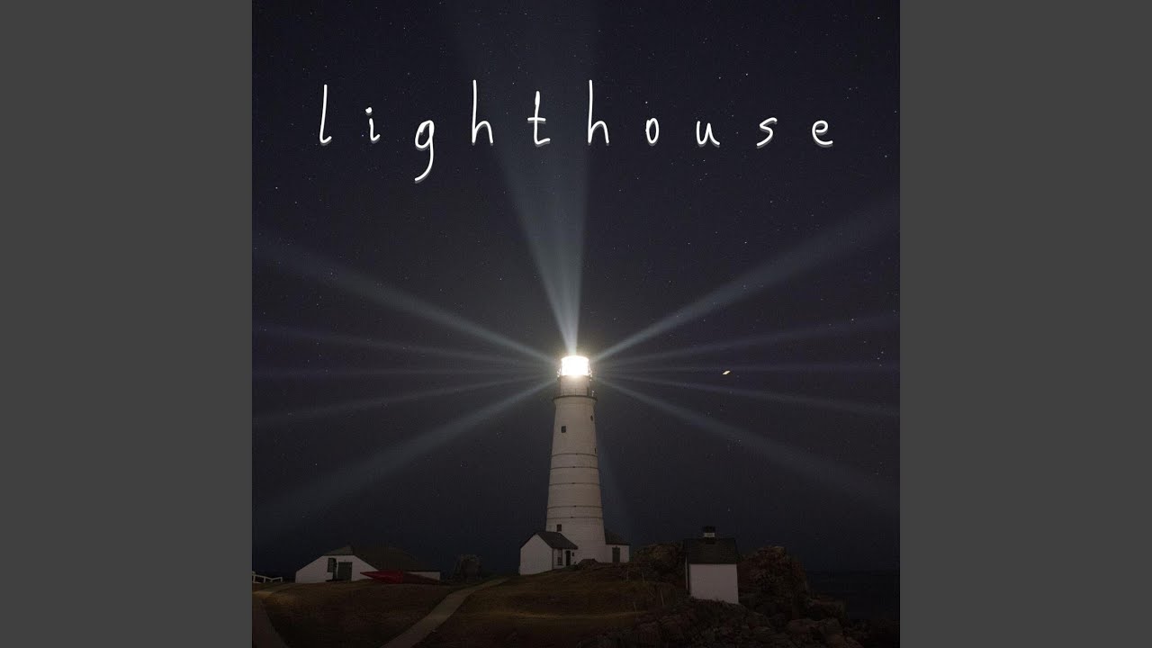 Lighthouse - YouTube