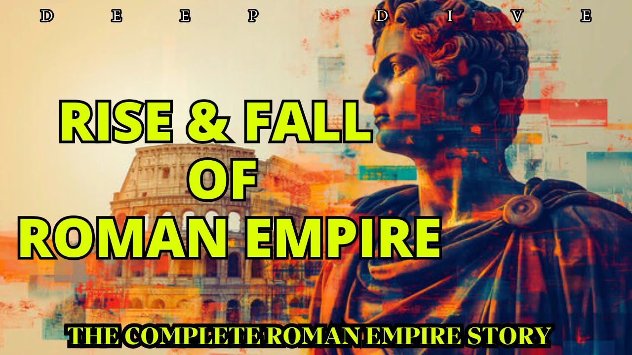 The Roman Empire: Complete History | Deep Dive Analysis - YouTube