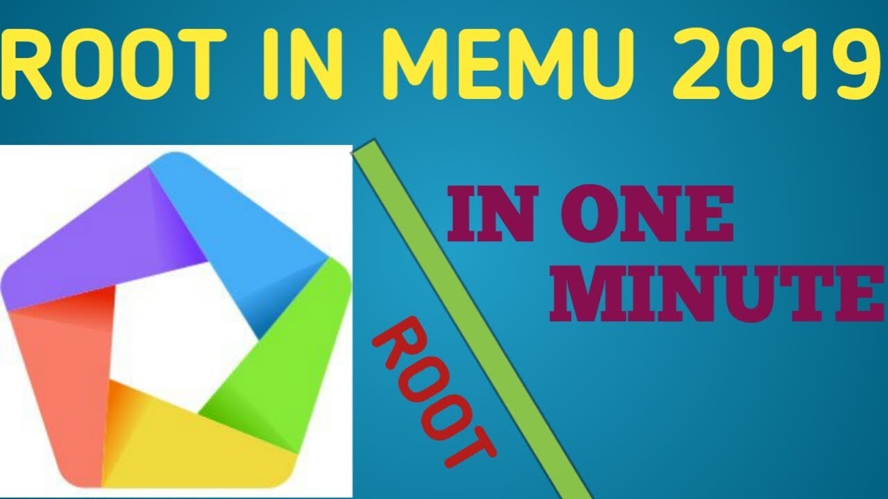 How To Root In Memu Android Emulator 2019 In One Minute 100% Guarantee ...