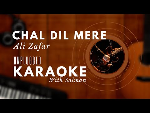 CHAL DIL MERE | KARAOKE WITH SALMAN | ALI ZAFAR | TECHNO VERSION | THE FIRST EVER KARAOKE ON YOUTUBE