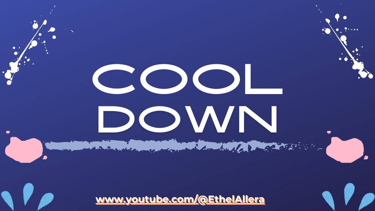 COOL DOWN || PURPOSE OF COOL DOWN || COOL DOWN IS FOR WHAT? || COOLING ...
