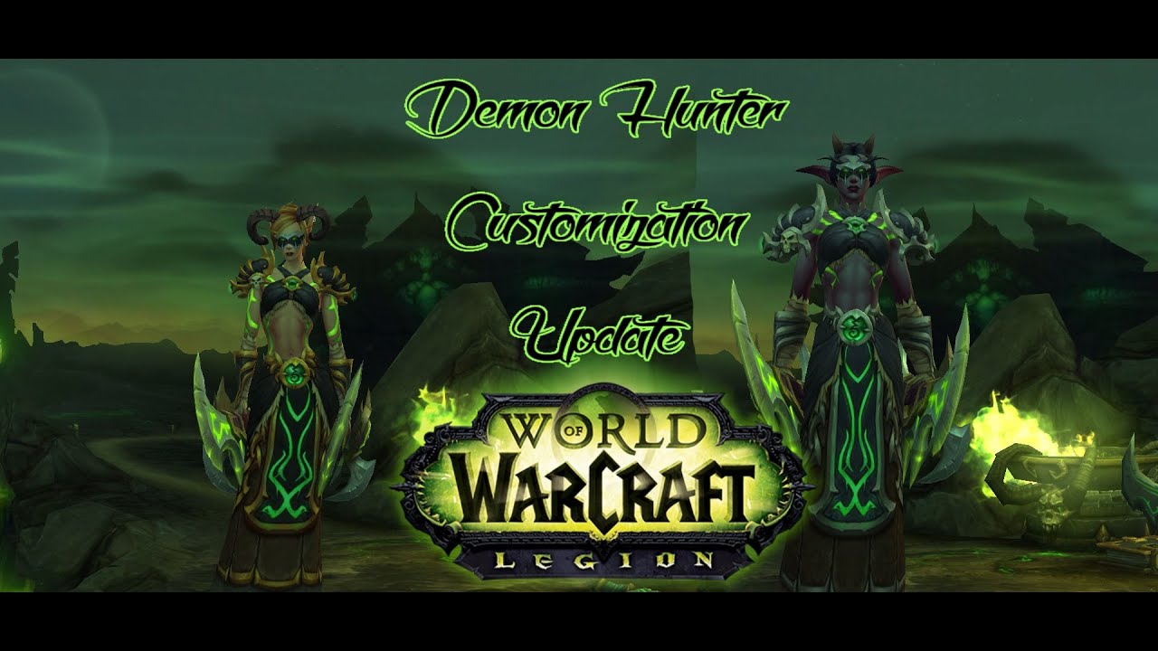 Warcraft: Legion Beta - Demon Hunter Customization Update! - YouTube