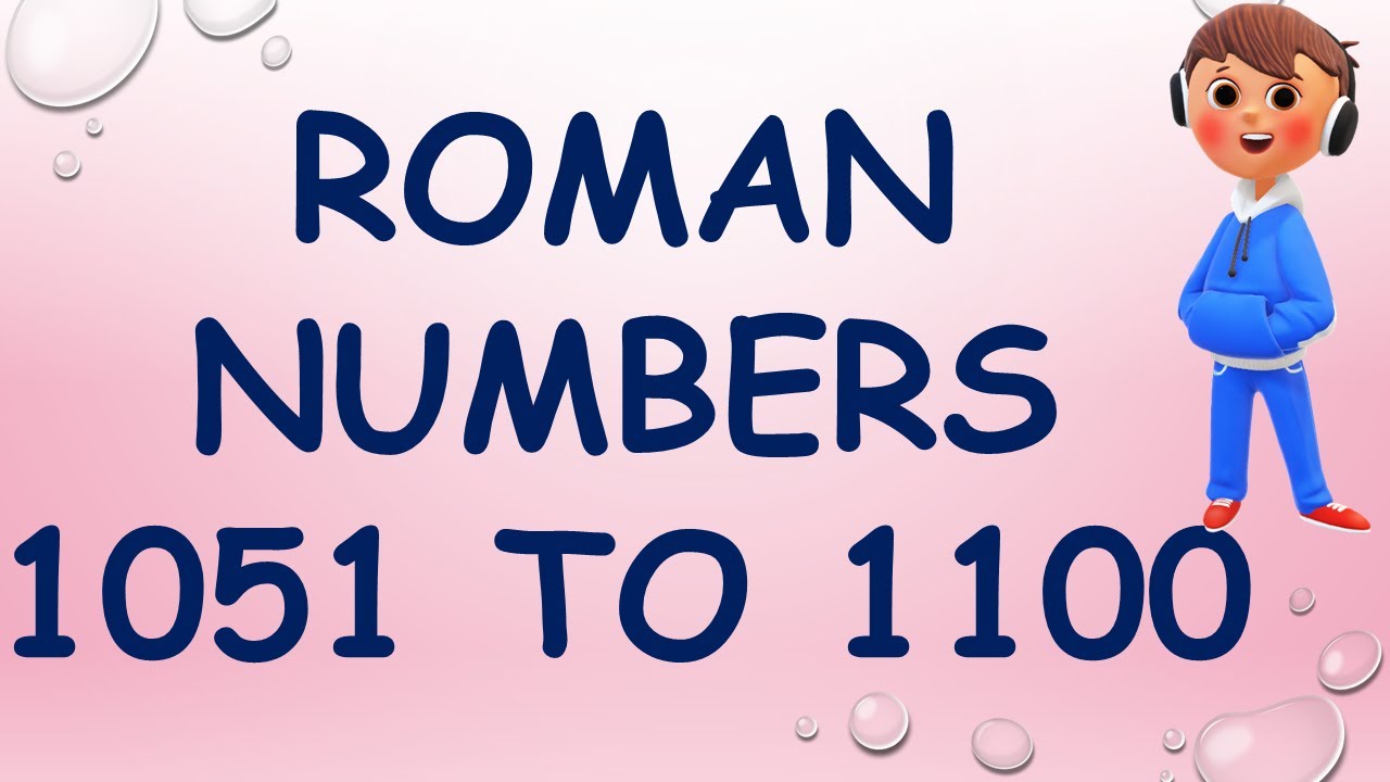 Roman Numbers 1051 To 1100 Roman Numerals 1051 To 1100 YouTube roman-numbers-1051-to-1100-roman-numerals-1051-to-1100-youtube