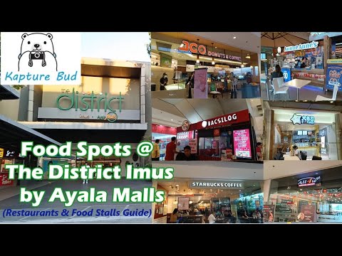 Food Spots @ District Imus by Ayala Malls (Restaurant & Food stalls ...