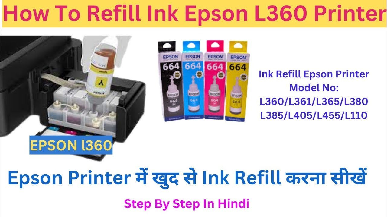 How To Refill Ink Epson Printer L360/L110/L300/L310 || Epson L360 ink ...