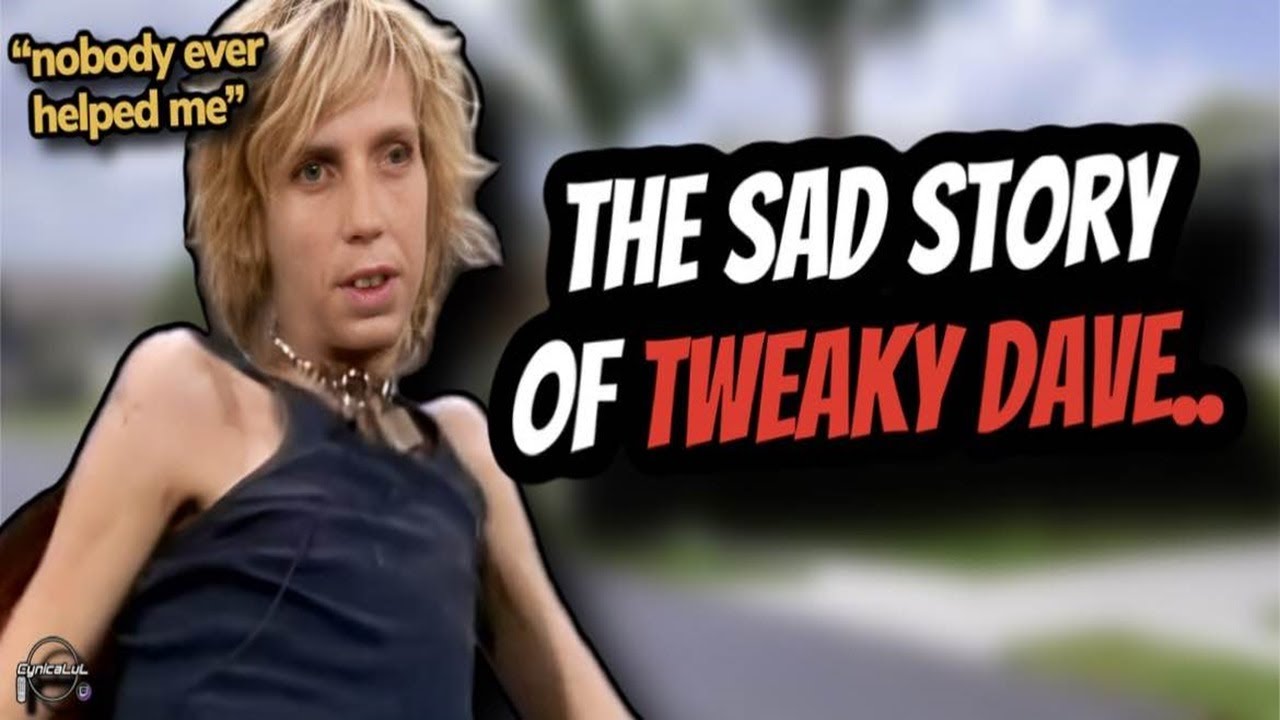 The Sad Story of Tweaky Dave.. - YouTube