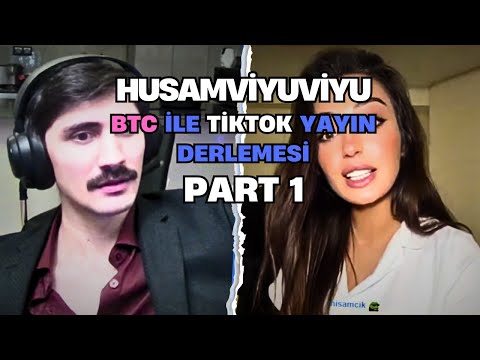 Husamviyuviyu - BTC ile TİKTOK CANLI YAYIN DERLEMESİ PART 1 (Sadece Buse olan kısımlar)