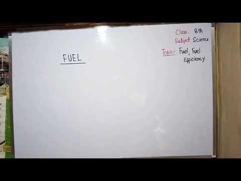 Class 8th Science Fuel, Fuel Efficiency, and Calorific value - YouTube