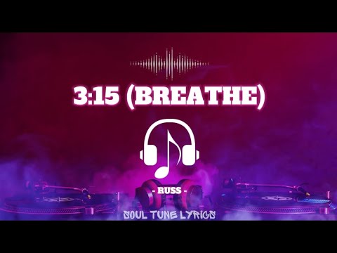 3:15 (BREATHE) LYRICS - RUSS - YouTube Music